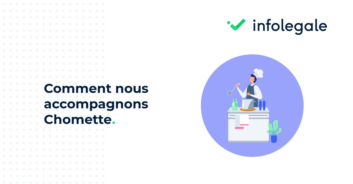 Le partenaire de confiance de Chomette • Infolegale